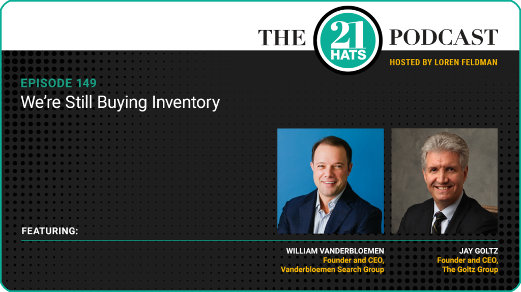 We’re Still Buying Inventory - 21 Hats