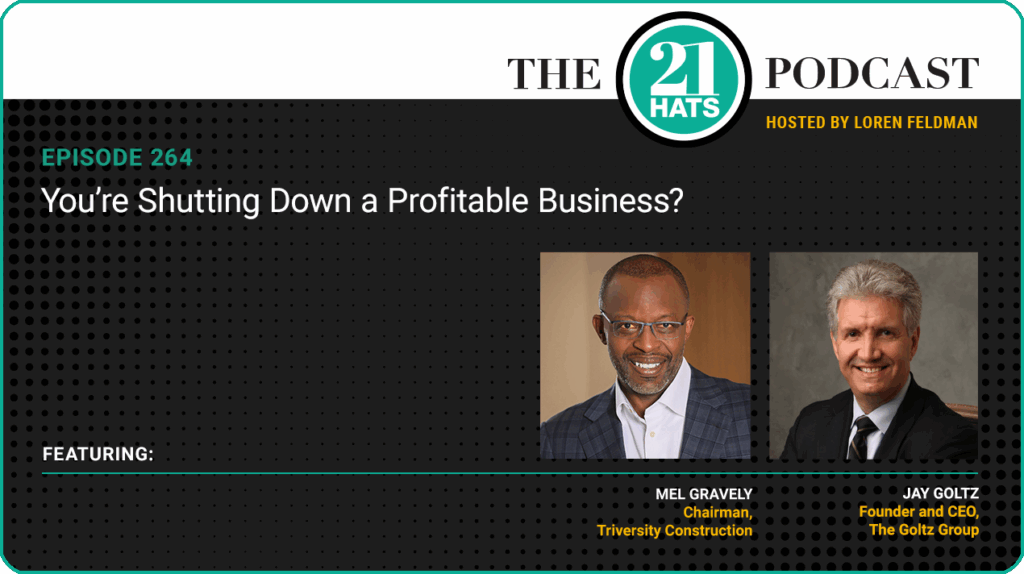 You’re Shutting Down a Profitable Business? - 21 Hats